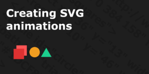 An Introduction to SVG animation – Nick Hart